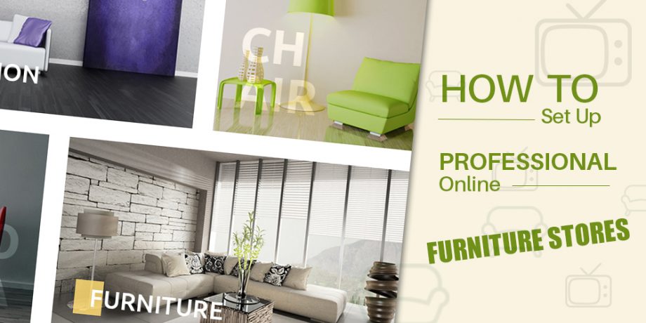 How to Set Up a Profitable Online Furniture Store - YoloTheme